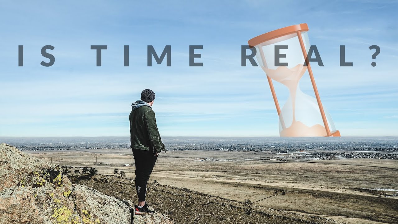IS TIME REAL? - YouTube