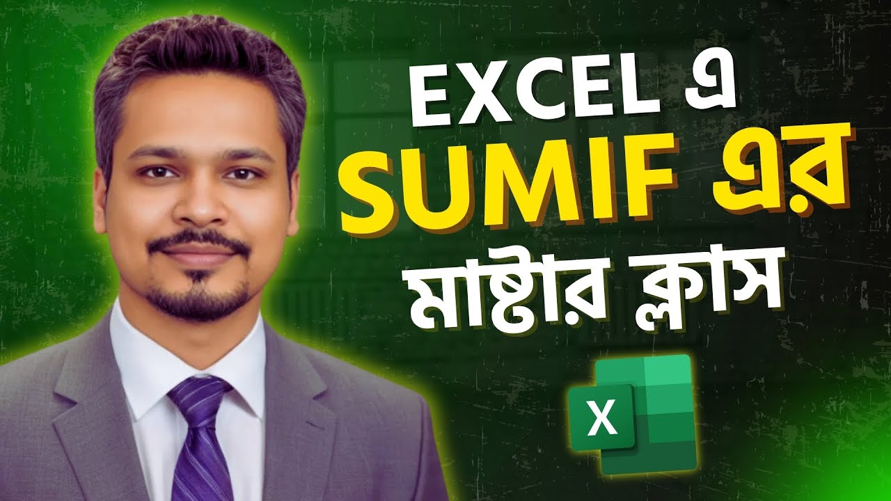 SUMIF Masterclass! How to Use SUMIF in Excel? Excel Bangla Tutorial - YouTube