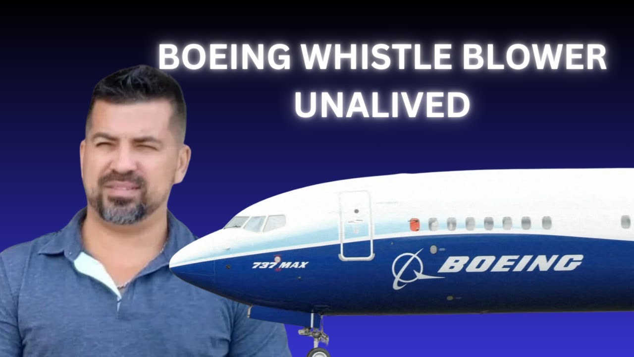BOEING 2ND WHISTLE BLOWER DELETED - Passes away after raising concerns ...