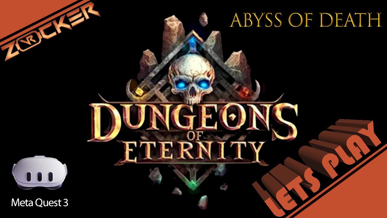 Dungeons of Eternity - Meta Quest 3 - 3 Player Coop - Abyss of Death ...