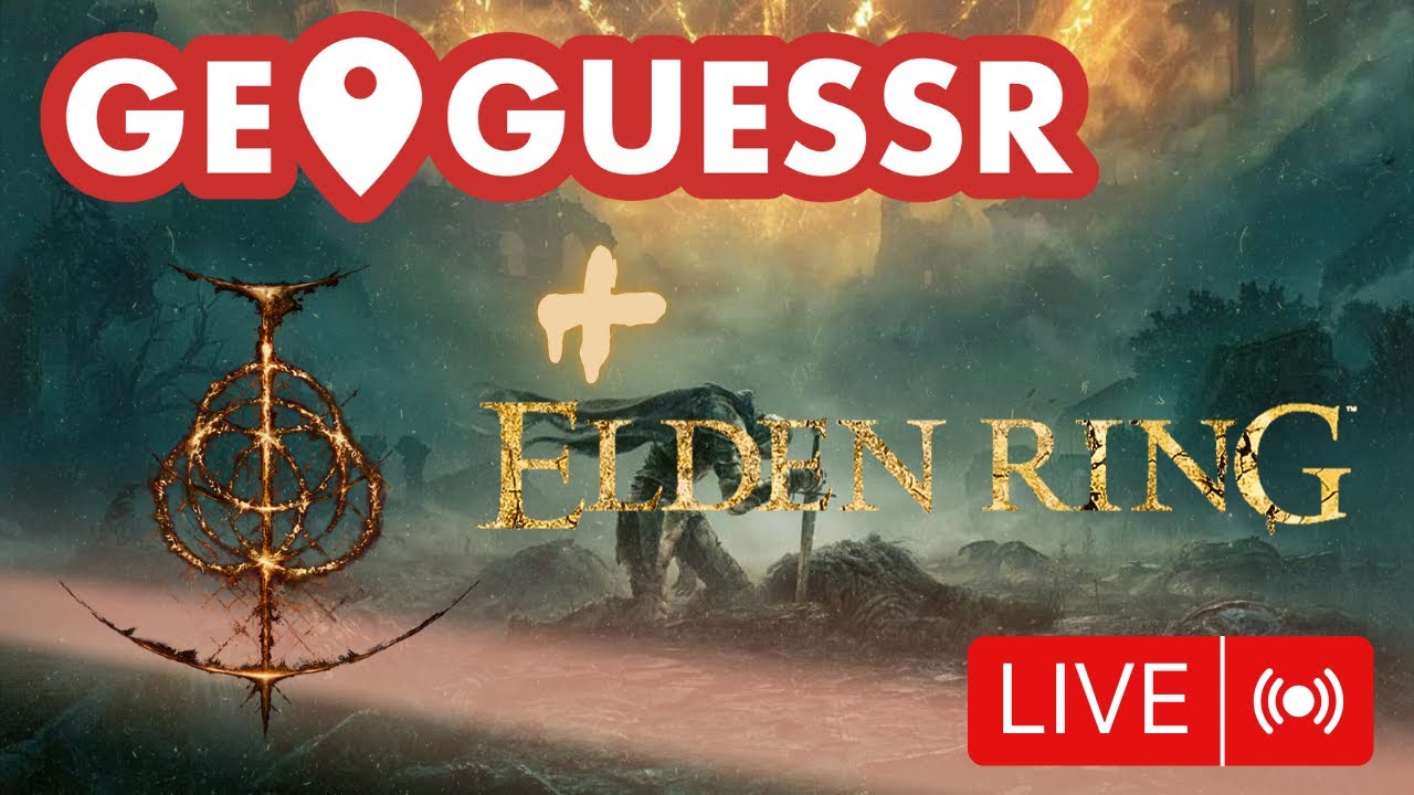 [LIVE] : Geoguessr Elden Ring #eldenring #live #geoguessr #all - YouTube