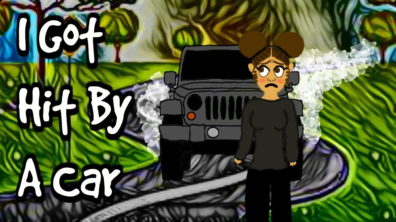I Got Hit By a Car( TRUE Animated Comedy) - YouTube