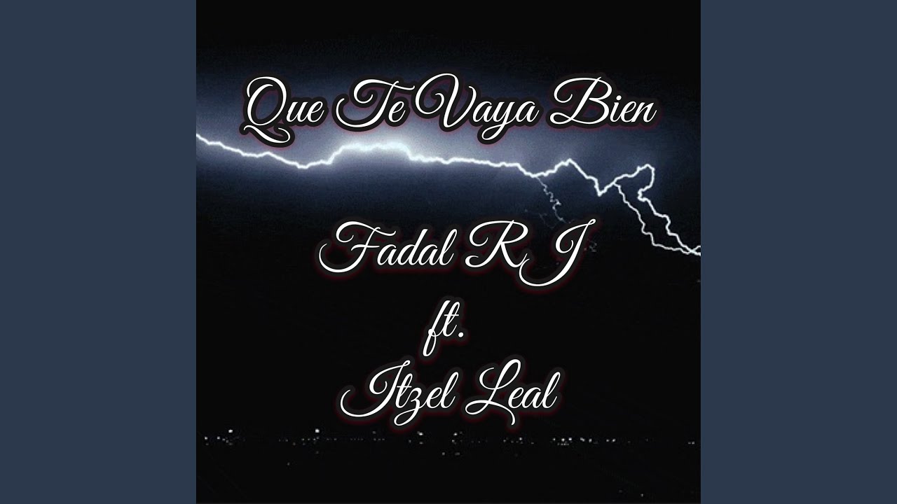 Que Te Vaya Bien (feat. Itzel Leal) - YouTube