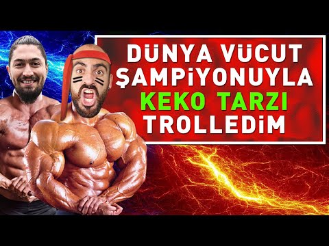 DÜNYA VÜCUT ŞAMPİYONUYLA KEKO TARZI TROLLEDİM !