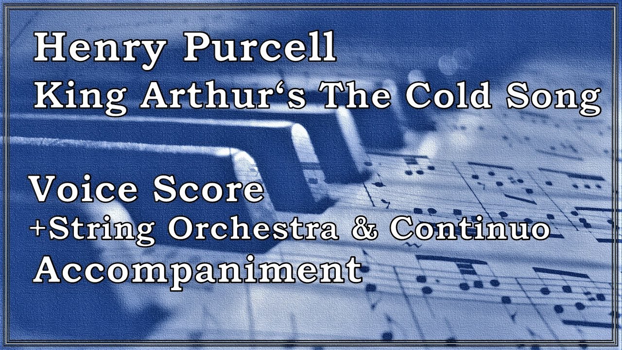 King Arthur's "The Cold Song" ~ Henry Purcell (Acompañamiento Cuerdas ...