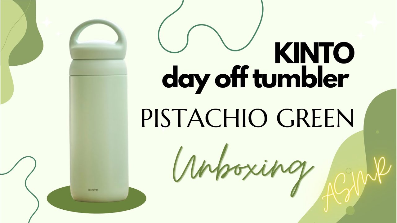 UNBOX & MINI REVIEW+ASMR- Kinto Day Off Tumbler-Pistachio Green กระติกน้ำสายมินิมอล น่ารัก ...