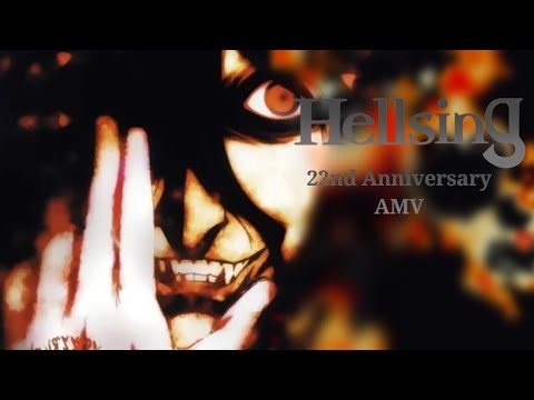 Hellsing 2001: 22nd Anniversary AMV - YouTube