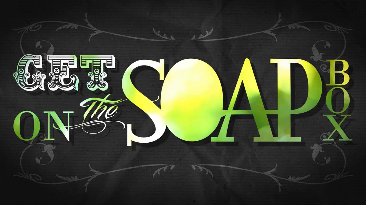 Get On The Soapbox Logo animation 2 - YouTube