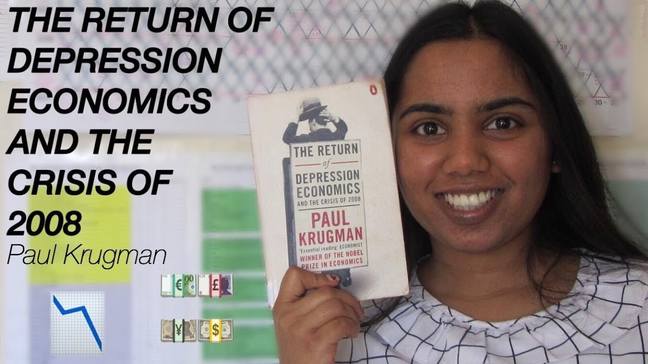 THE RETURN OF DEPRESSION ECONOMICS AND THE CRISIS OF 2008 📔| Thinking ...