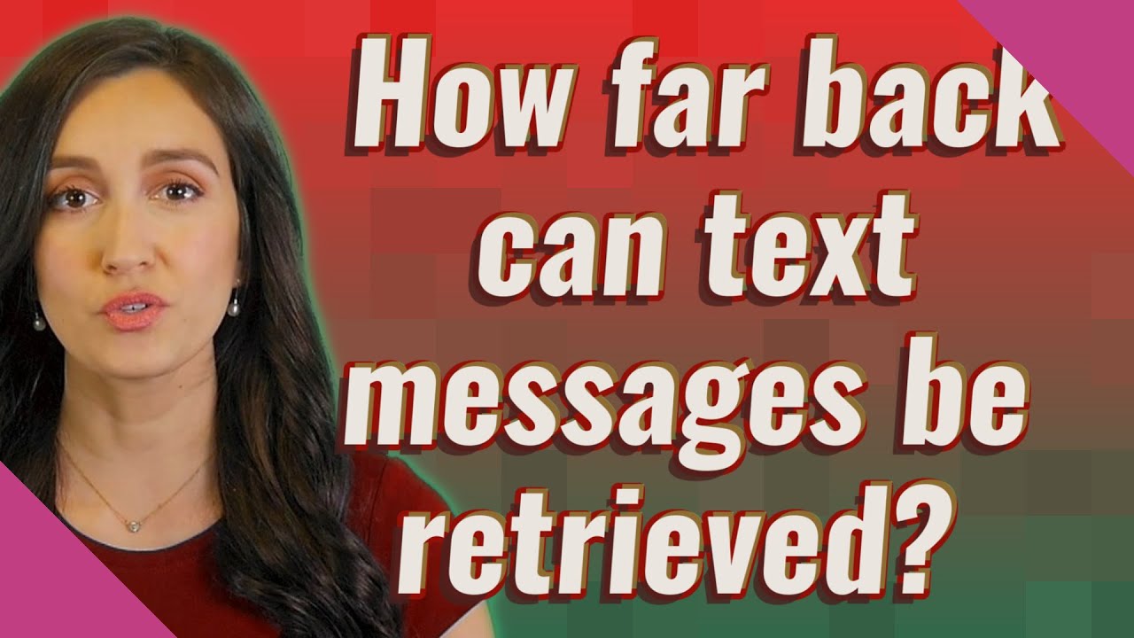 How Far Back Can Text Messages Be Retrieved YouTube how-far-back-can-text-messages-be-retrieved-youtube