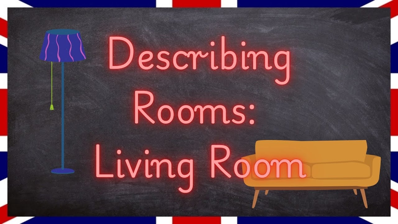 Describing Rooms: Living room | B1 level | English for Adults - YouTube