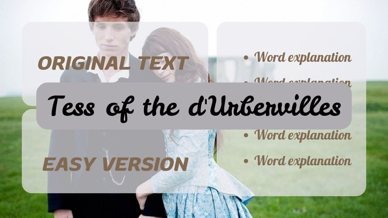 Chapter 2 - Tess of the d'Urbervilles, Easy version and rolling text ...