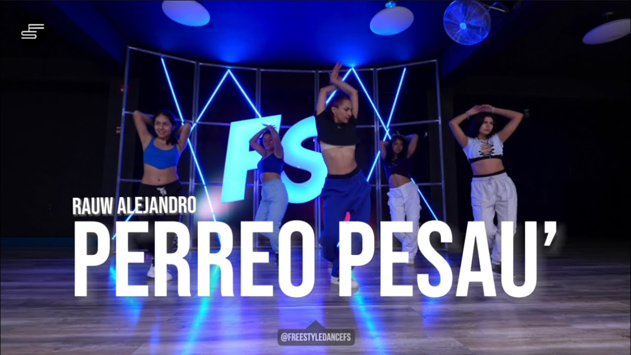 Perreo Pesau’ - Rauw Alejandro | Sexy Reggaetón | Coreo Leslie Lazo ...