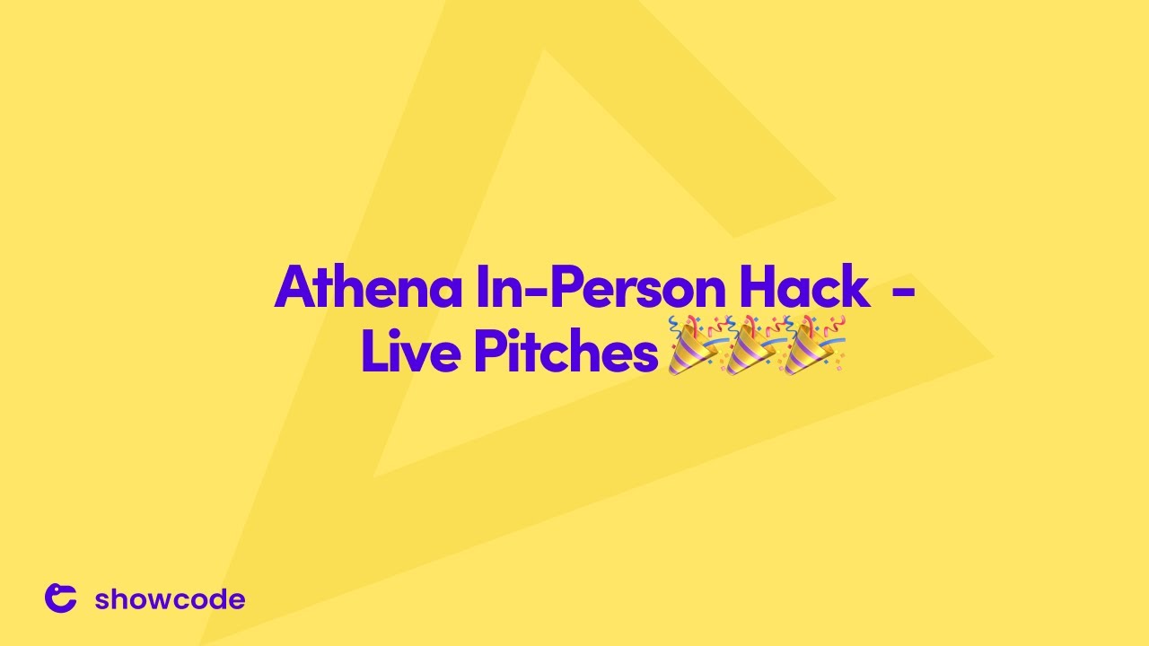 Athena In-Person Hack - Live Pitches 🎉 - YouTube