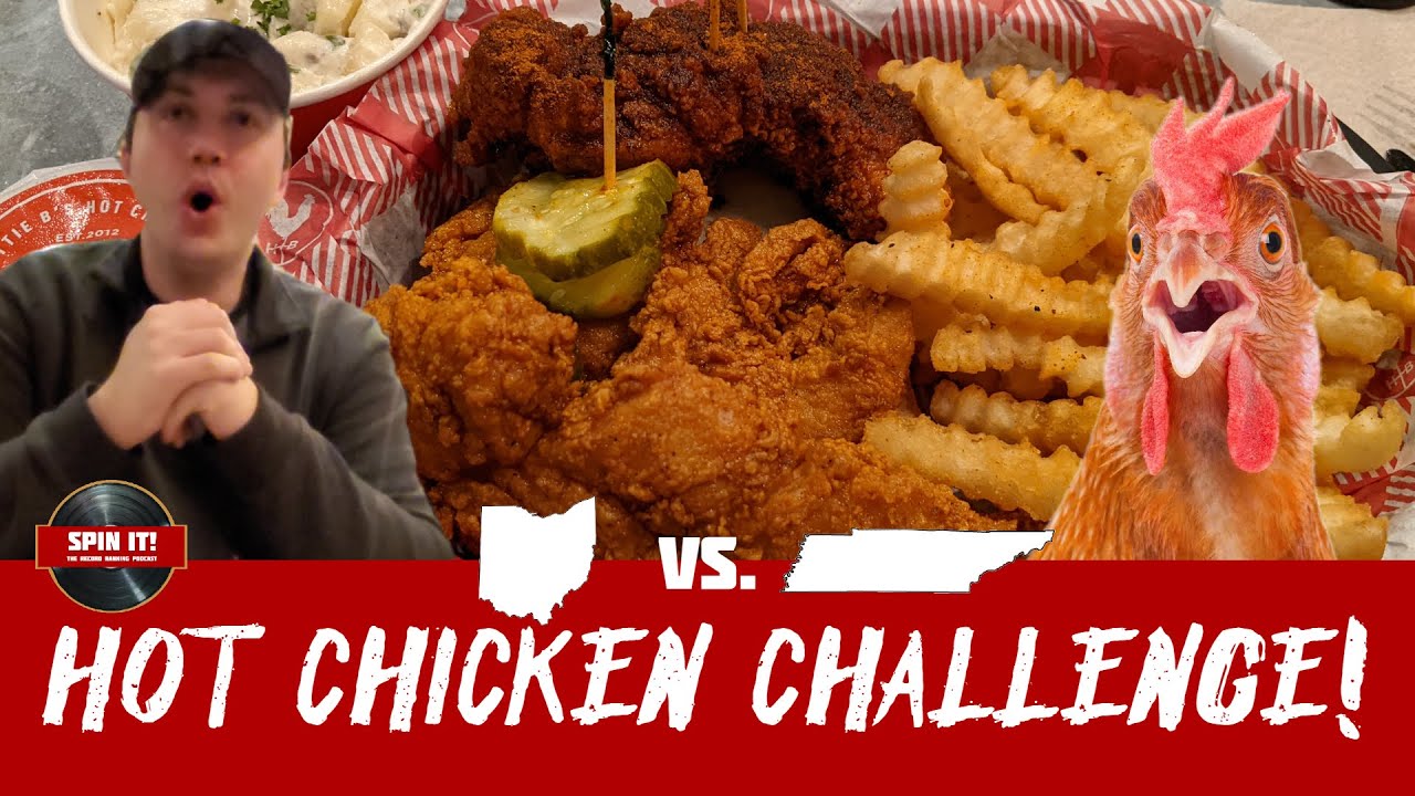 Hot Chicken Challenge: Nashville vs. Ohio! Spin It Bonus Content ...