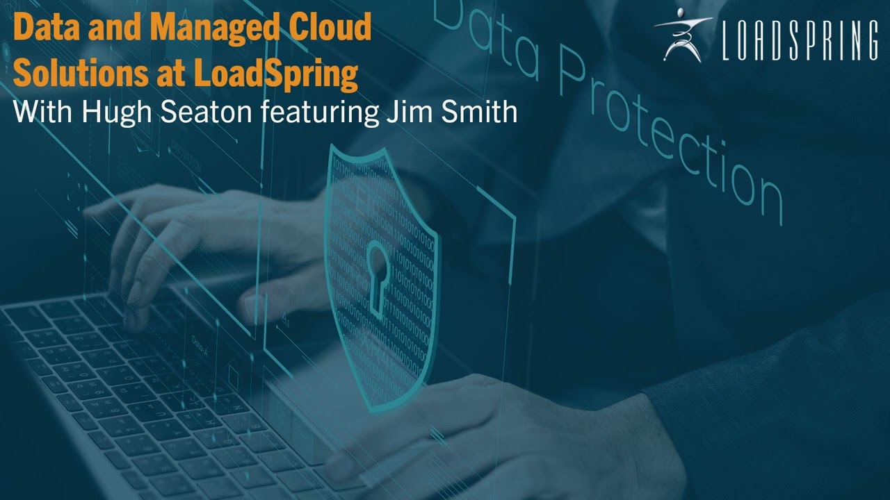 Podcast: Data and Managed Cloud Solutions at LoadSpring - YouTube