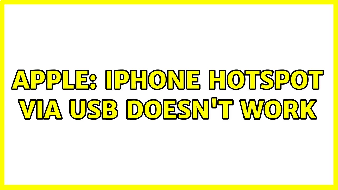 Apple: iPhone hotspot via USB doesn't work - YouTube