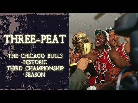 THREE-PEAT:THE CHICAGO BULLS HISTORIC THIRD CHAMPIONSHIP SEASON | NBa ...