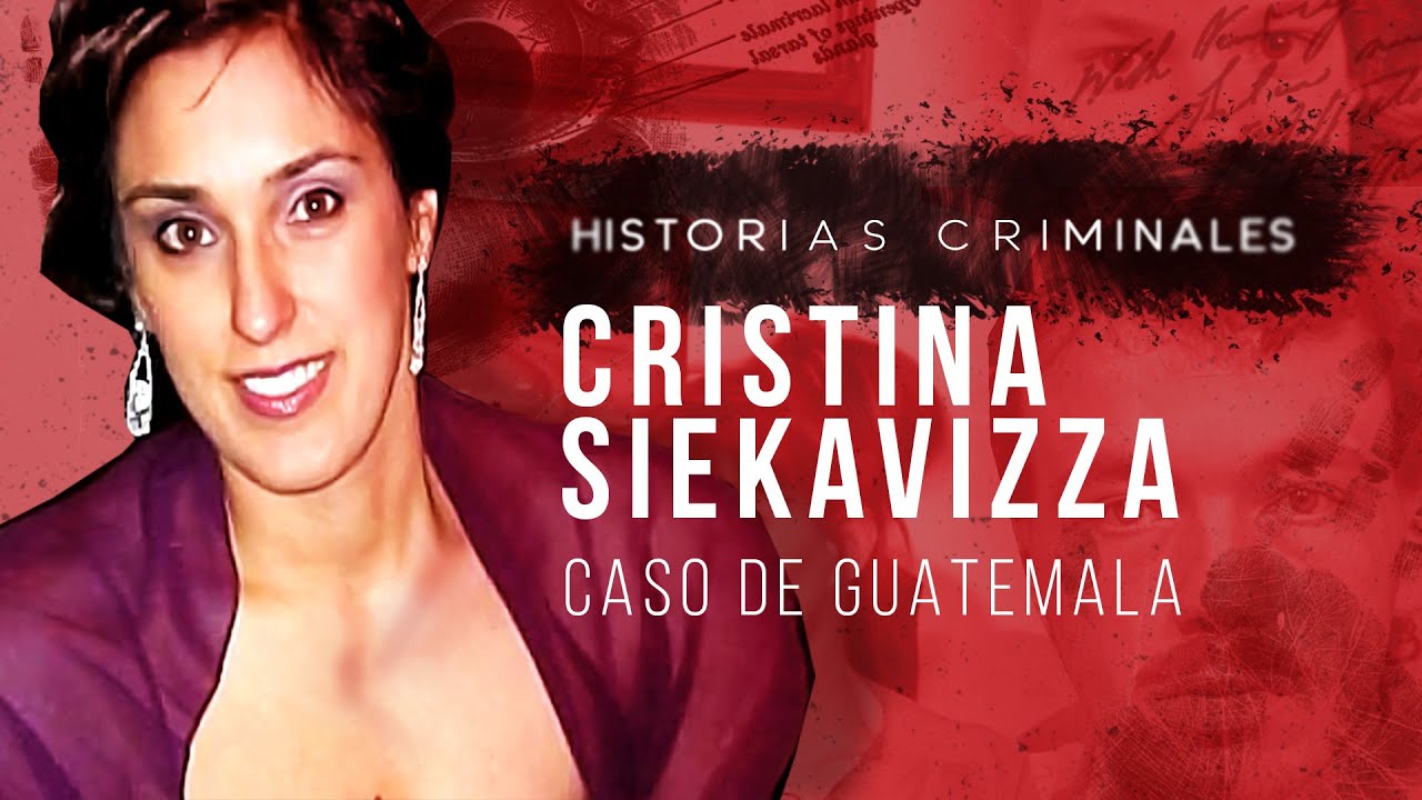 ¿Fue la amante del esposo? Caso Cristina Siekavizza (Guatemala) - YouTube