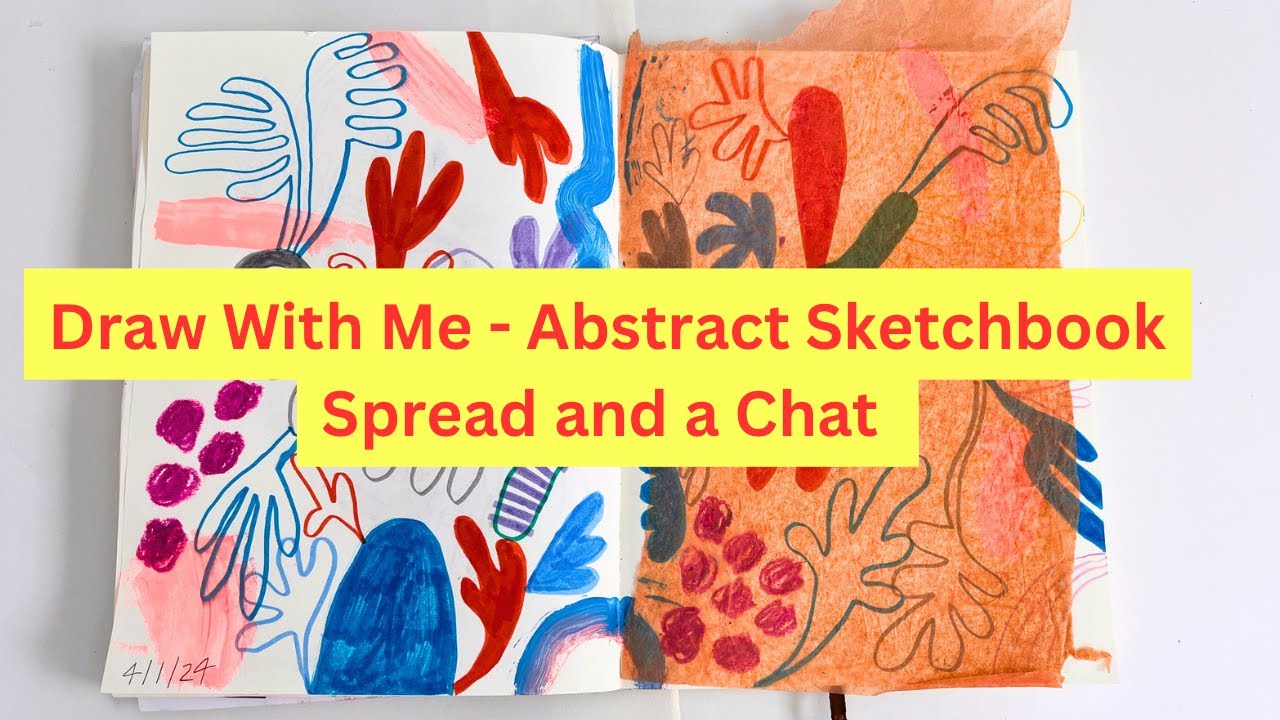 Draw With Me - Abstract process in my mixed media sketchbook, & chat ...
