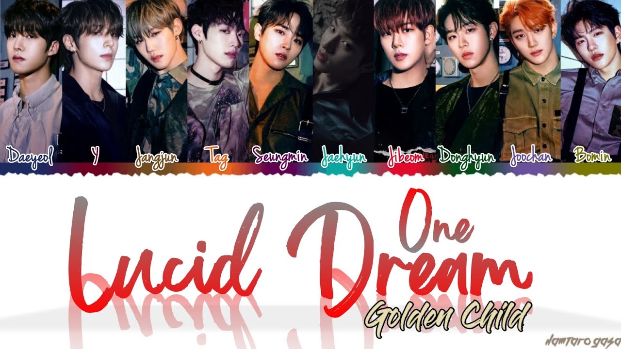 Golden Child (골든차일드) - One (Lucid Dream) | Color_Coded_Lyrics_Han_Rom ...