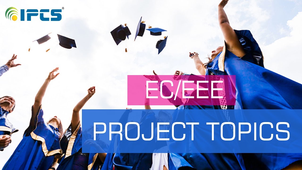 What Are The Best Project Topics For Btech EC/EEE Students ? - YouTube