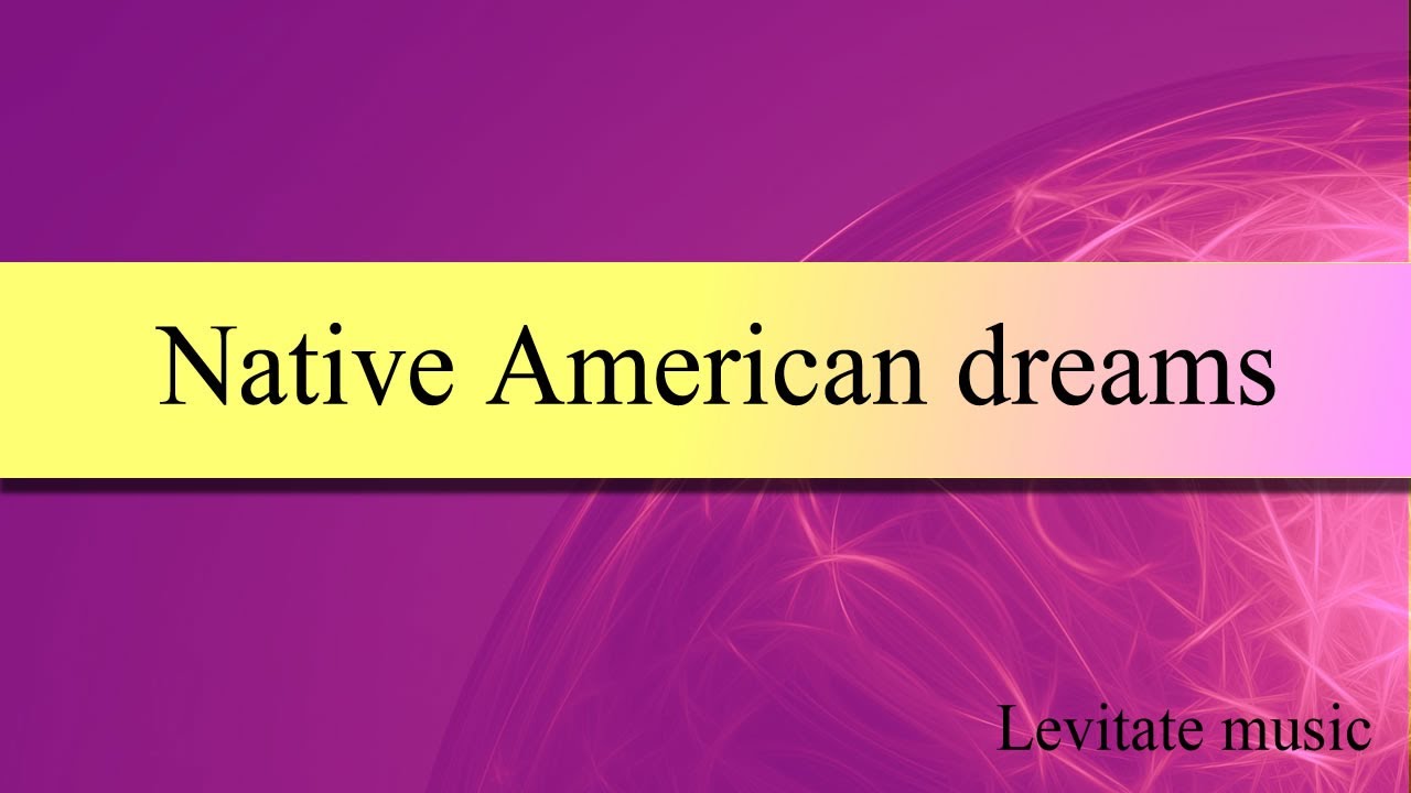 Native American Dreams, music with flute feel the roots - YouTube