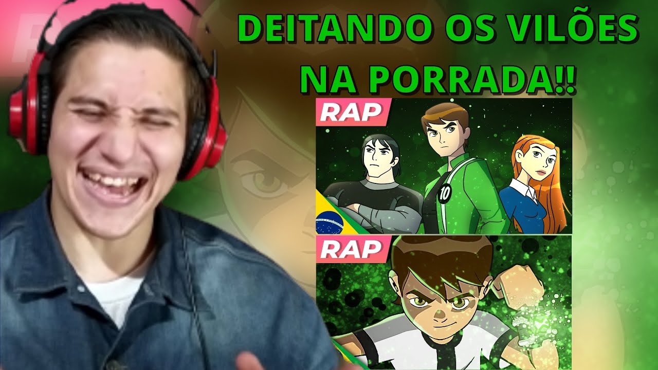 REACT 2 EM 1 - RAP DO BEN 10 (CLÁSSICO) RAP DO BEN 10 (FORÇA ALIENIGENA ...