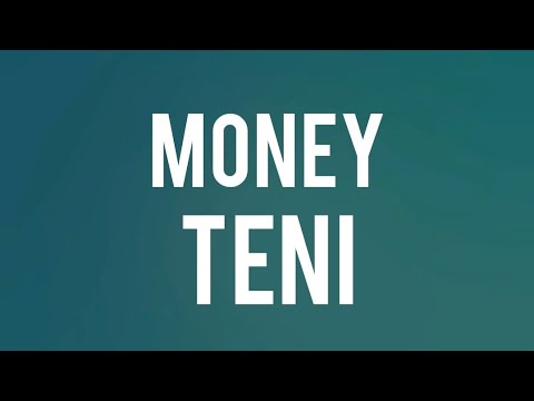 Teni - Money (Lyrics) Money can't buy you happiness and love