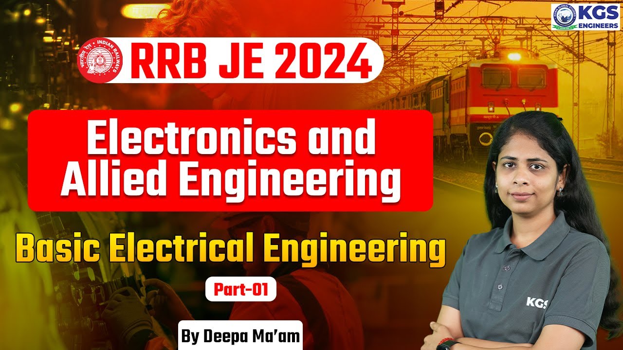 RRB JE 2024 | Electronics and Allied Engineering | Basic Electrical Engineering Part 1 | Deepa ...