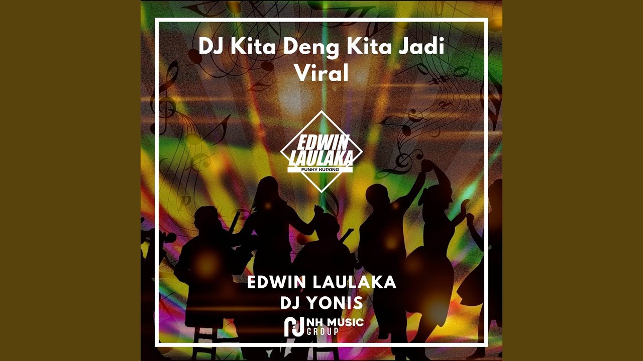 DJ Kita Deng Kita Jadi Viral - YouTube Music