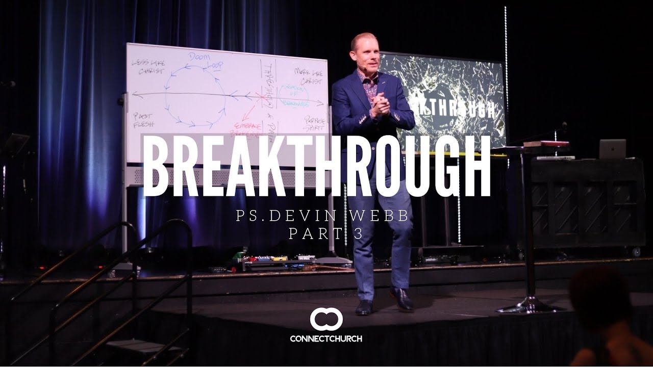 Pastor Devin Webb | Breakthrough | Part 3 - YouTube