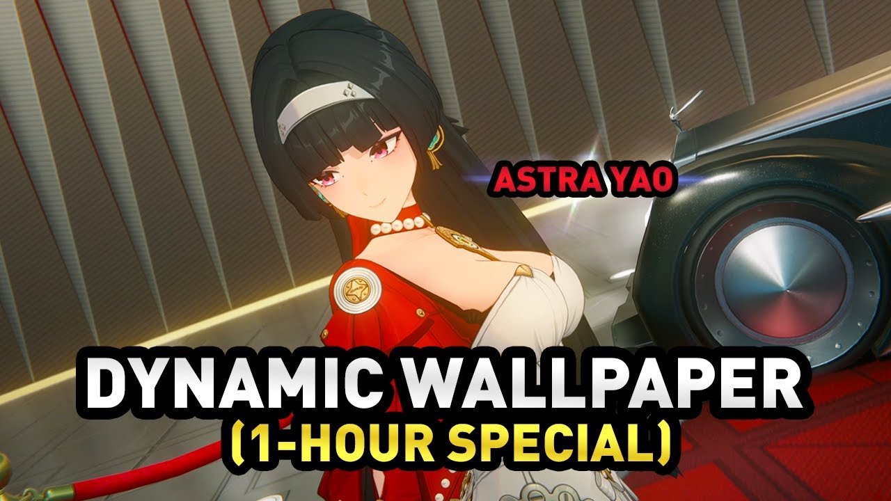 Astra Yao Dynamic Wallpaper | 1 HOUR LOOP | TRUST EVENT | STARLOOP ...