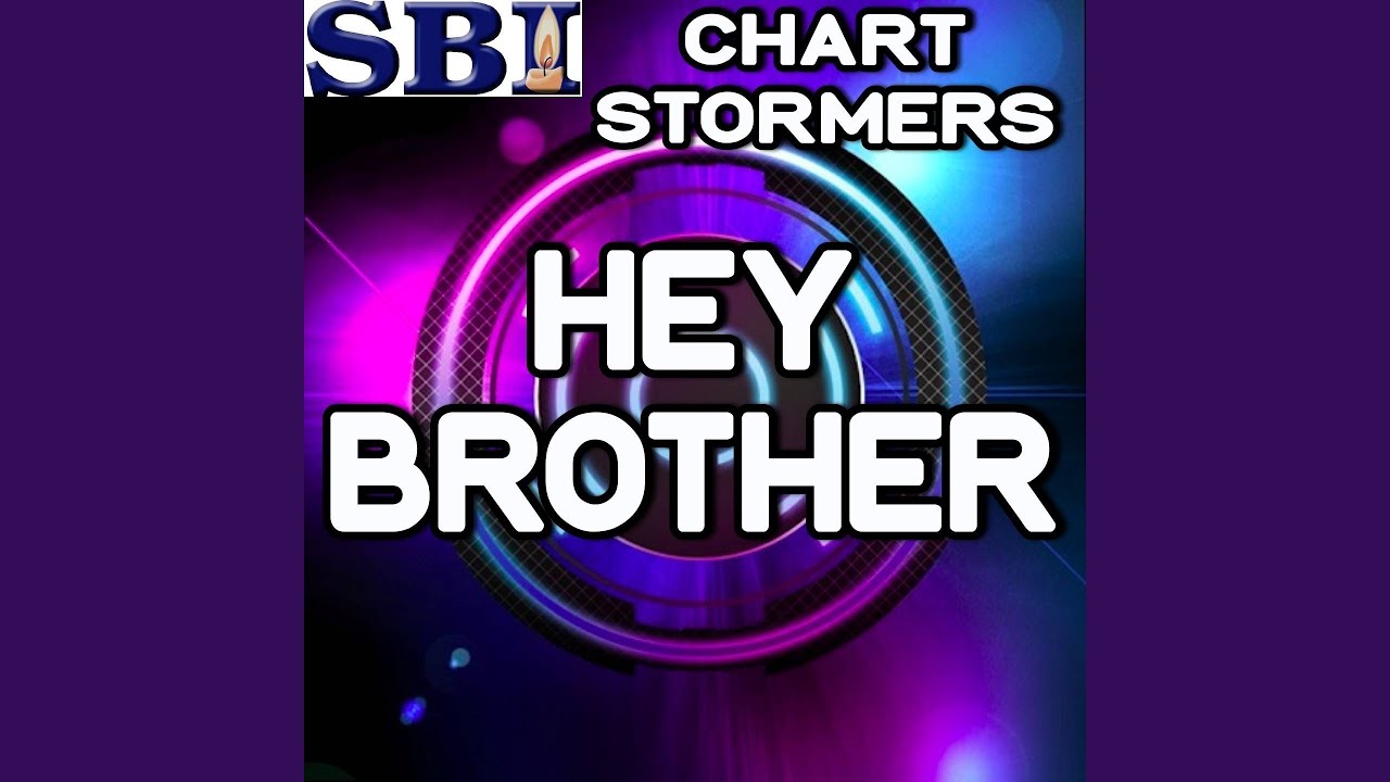 Hey Brother Youtube Music