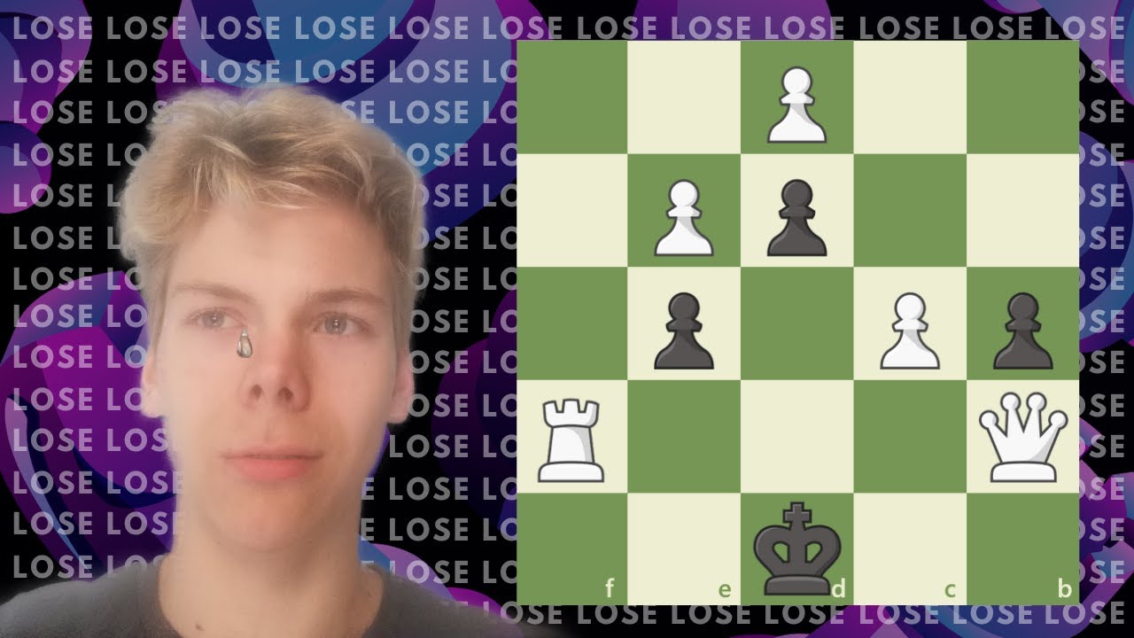 LOSE CHESS GAMES.. AAAAAAA - YouTube