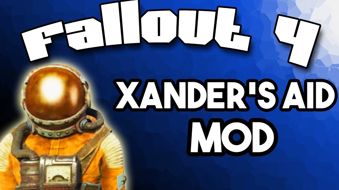 Fallout 4 Xander Aid Mod Is Kind Of Broken - YouTube
