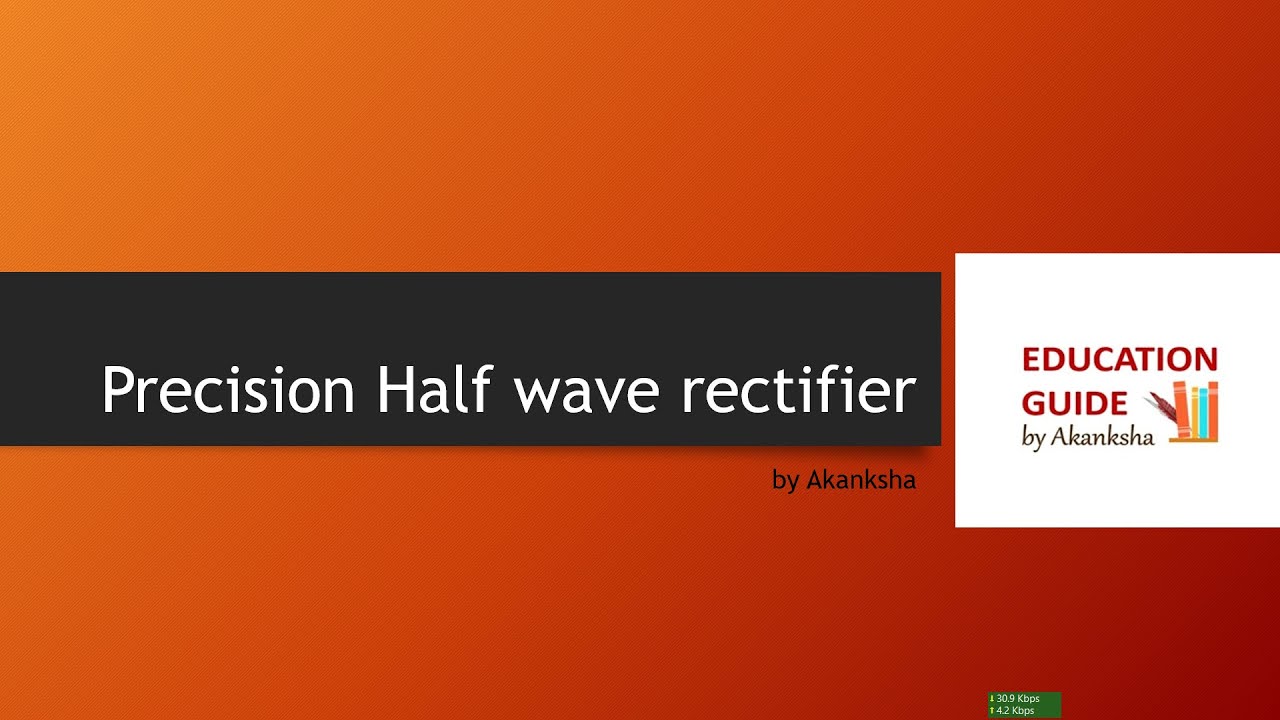 Precision half wave rectifier || basic electronics || analog ...
