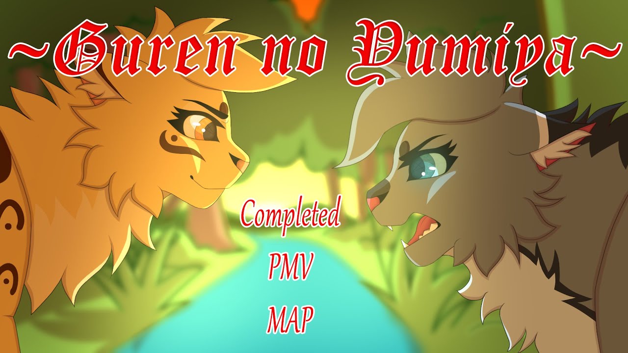 ~Guren No Yumiya~ Warrior Cats PMV MAP (Rehosted) - YouTube