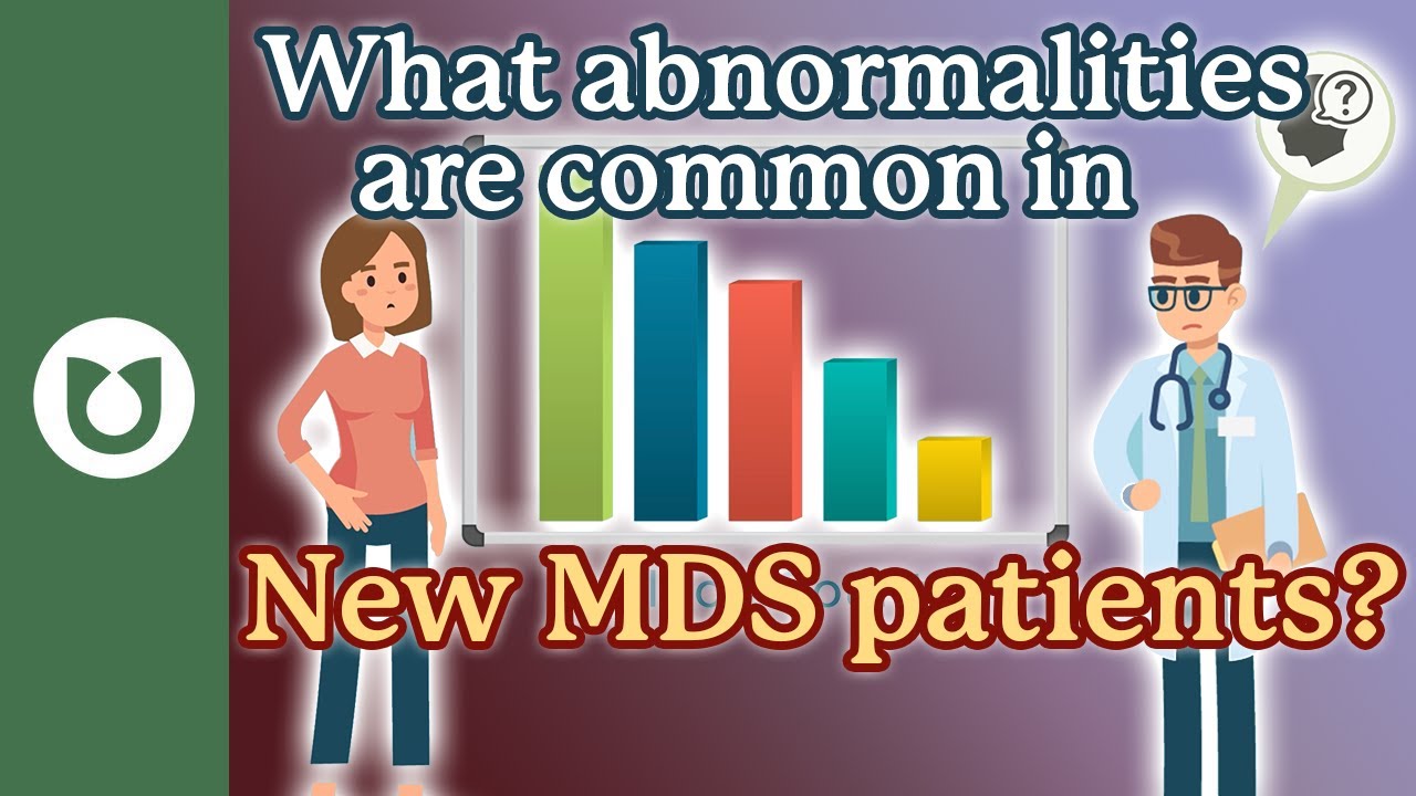 What lab abnormalities will you normally see in a newly diagnosed MDS ...