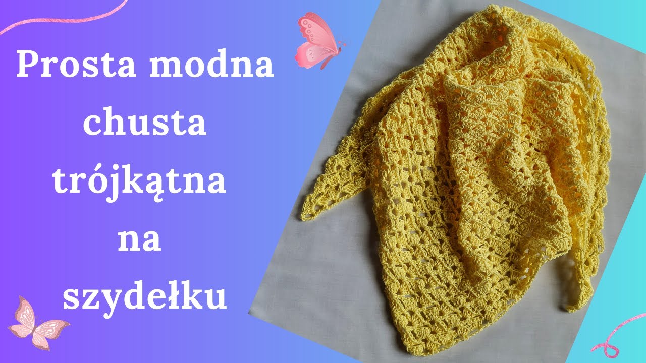 Prosta modna chusta trójkątna na szydełku - YouTube
