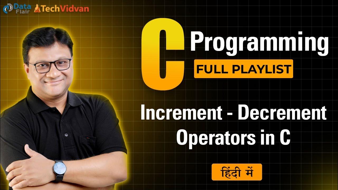 Increment and Decrement Operators in C Programming with Examples in Hindi - YouTube