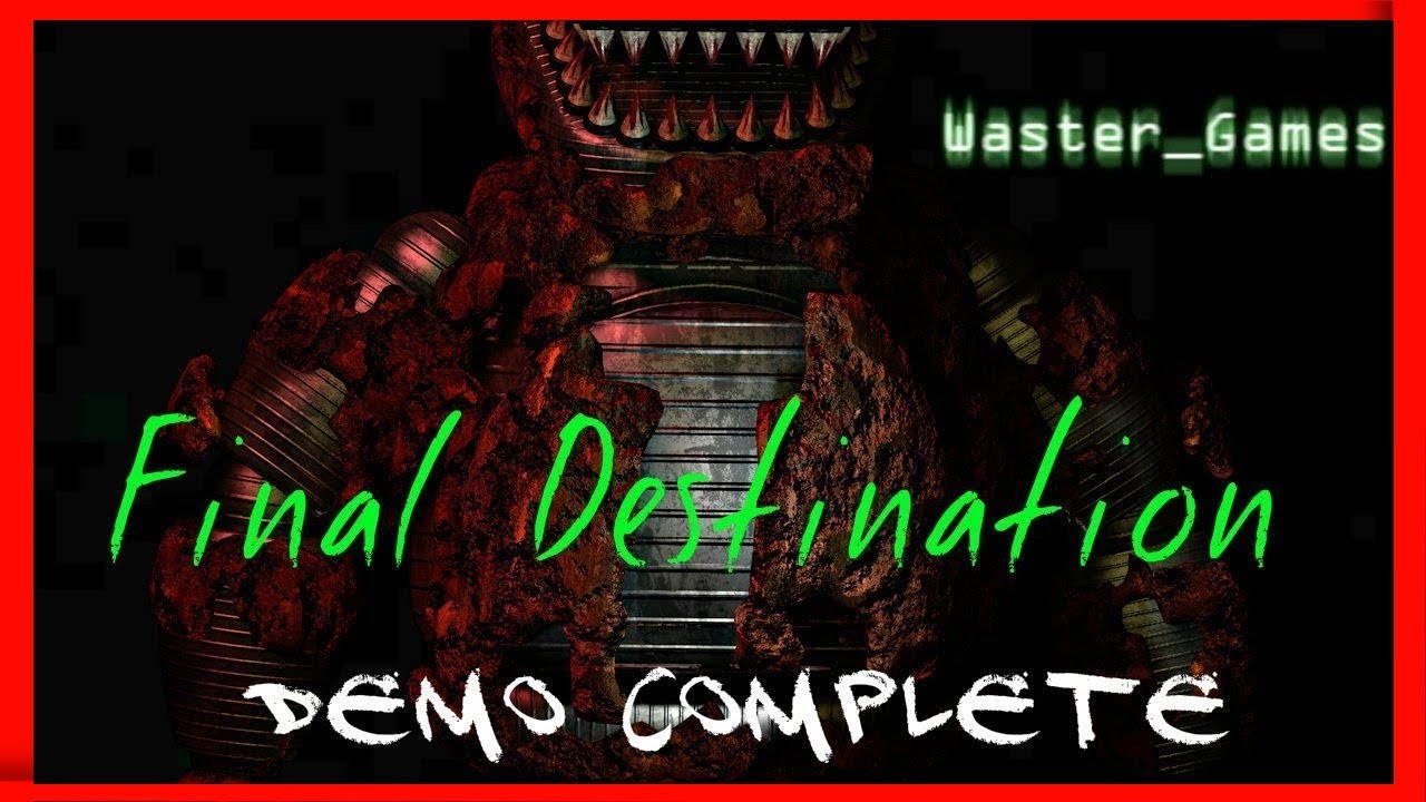 FINAL DESTINATION - DEMO COMPLETADA / FNaF Fangame - YouTube