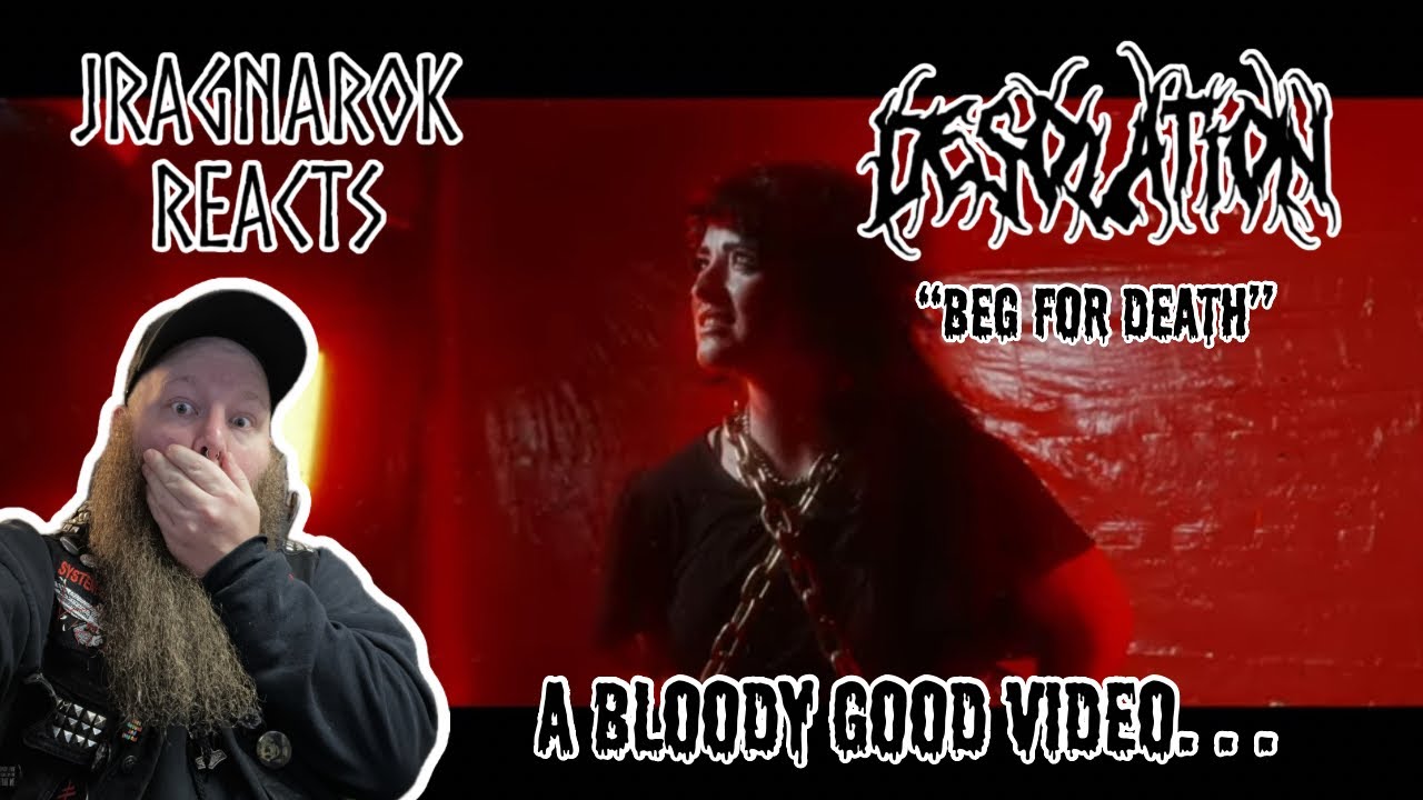 Desolation - Beg for Death | MUSIC VIDEO REACTION - YouTube