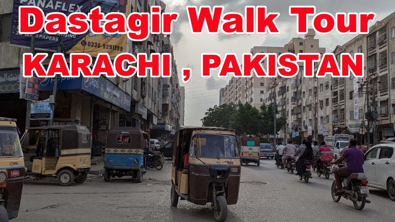 Dastagir Walk Tour: Yaseenabad to Lucky One Mall Karachi Pakistan ...