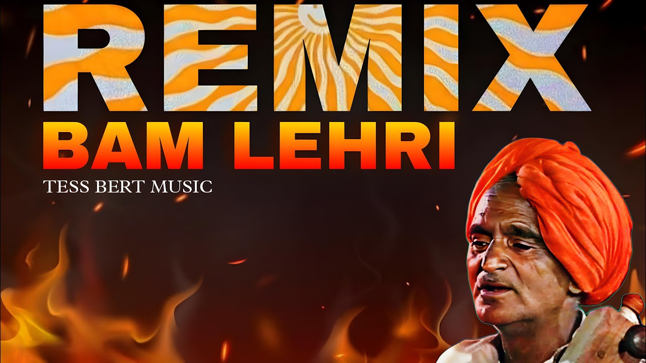 Original Bam Lehri (BASS REMIX) | Shri Bansi Jogi | Tess Bert (Official ...