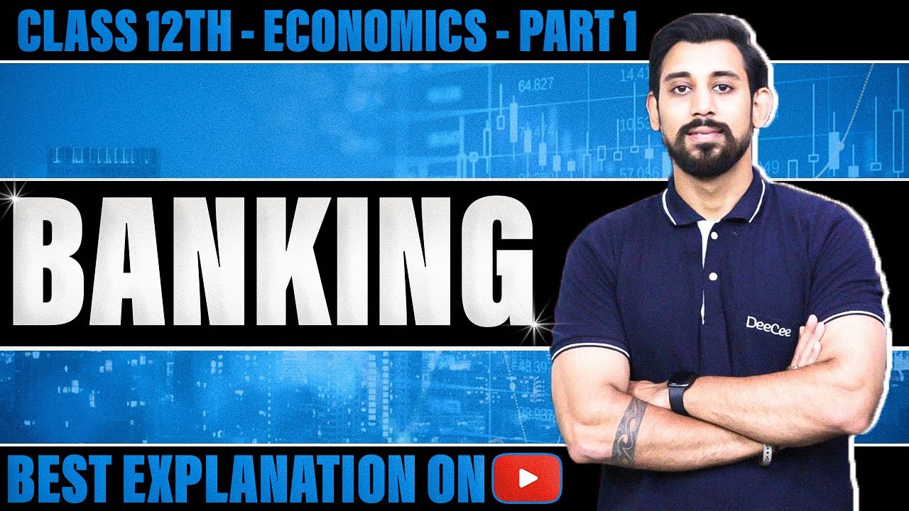 Macroeconomics | Banking | Class 12 | chapter 6 | Part 1 - YouTube