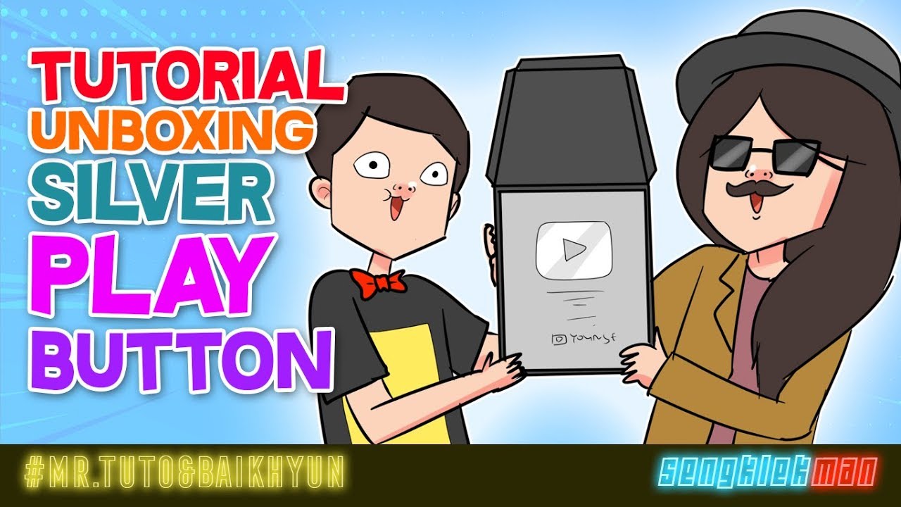 TUTORIAL UNBOXING SILVER PLAY BUTTON - MR.TUTO & BAIKHYUN - YouTube