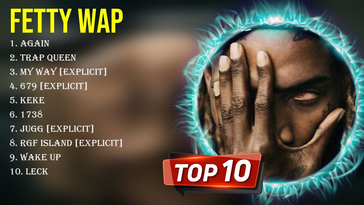 Top Hits Fetty Wap 2023 ~ Best Fetty Wap playlist 2023 - YouTube
