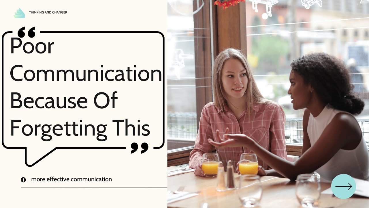 Poor Communication Because Of Forgetting This | more effective ...