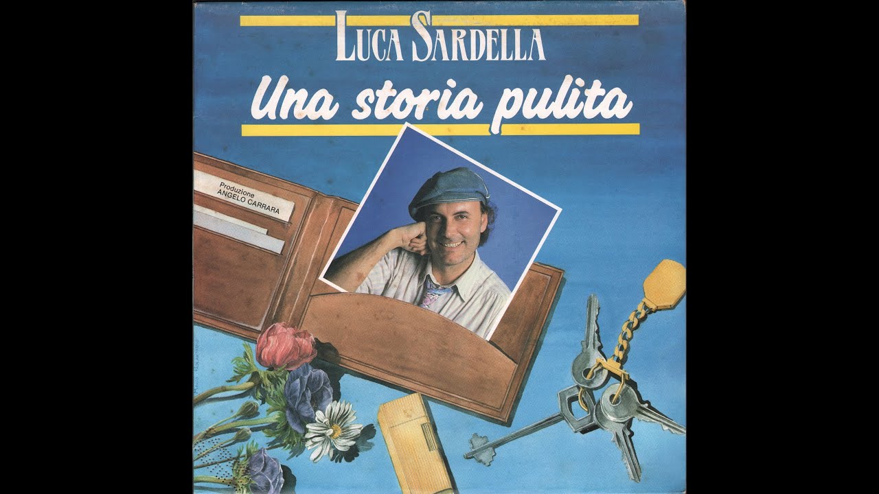 - LUCA SARDELLA - UNA STORIA PULITA - ( - EMI Italiana, 64-7482141 ...